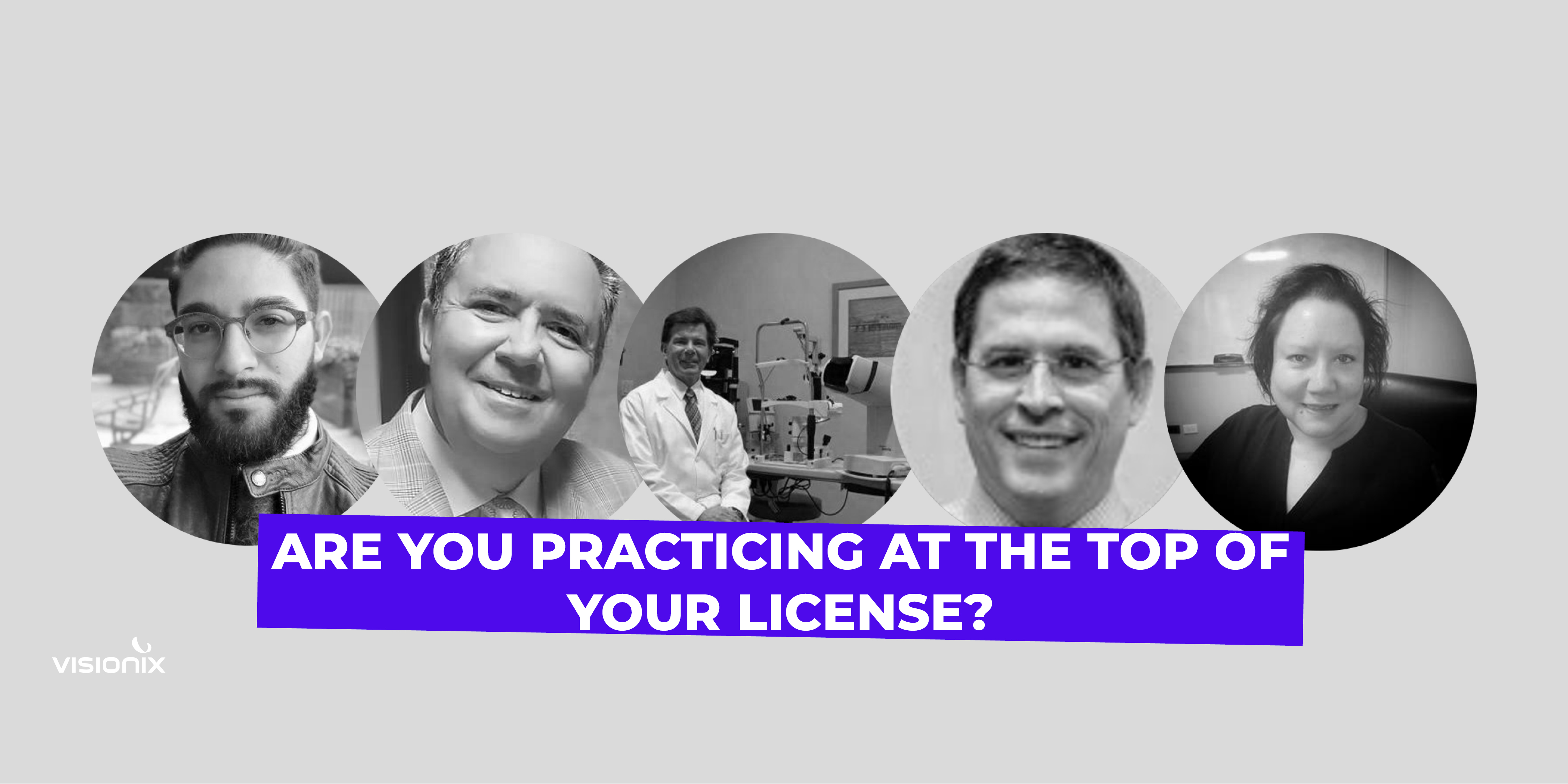 Are you practicing at the top of your license?
