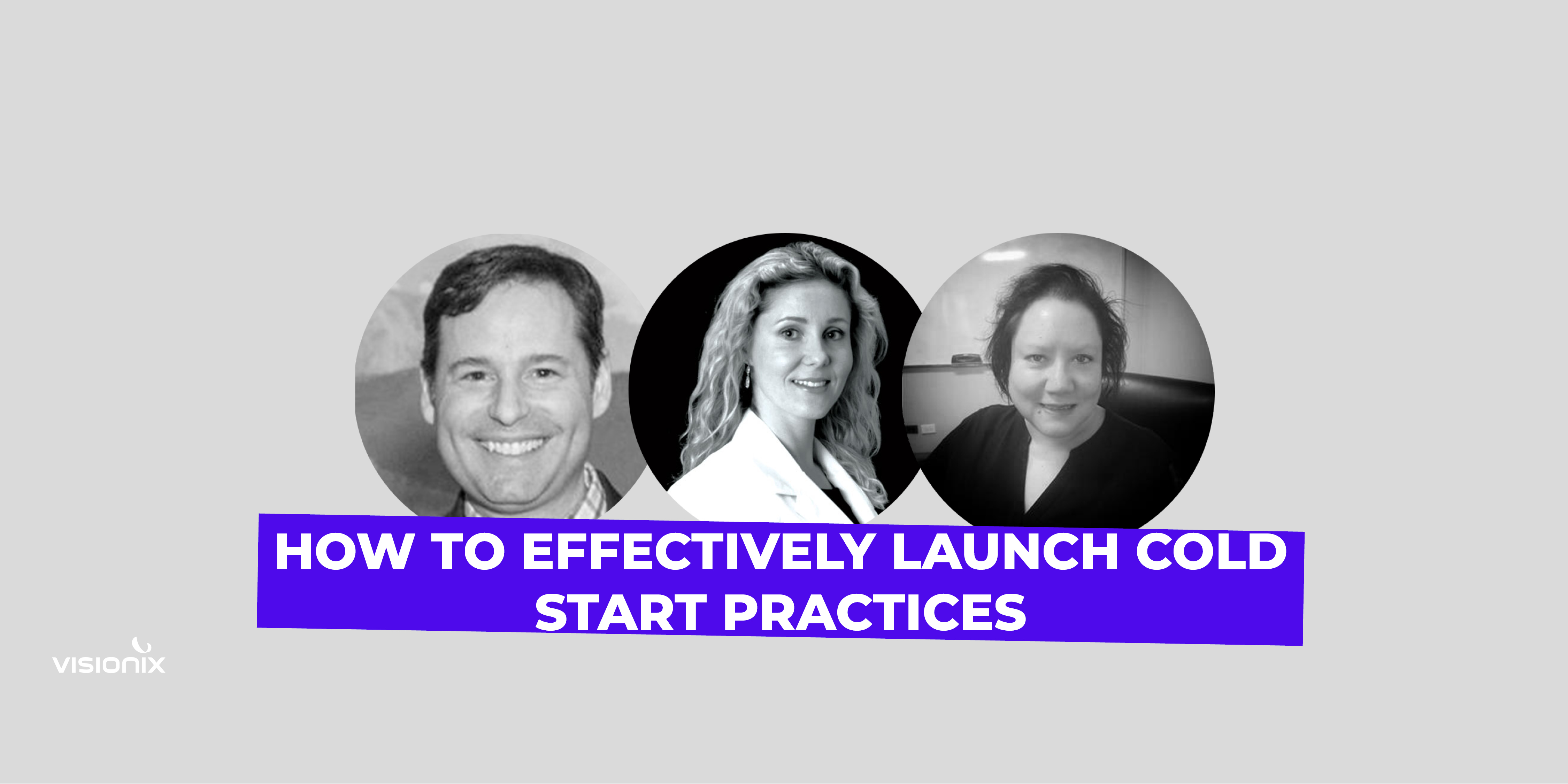 How to effectively launch cold start practices