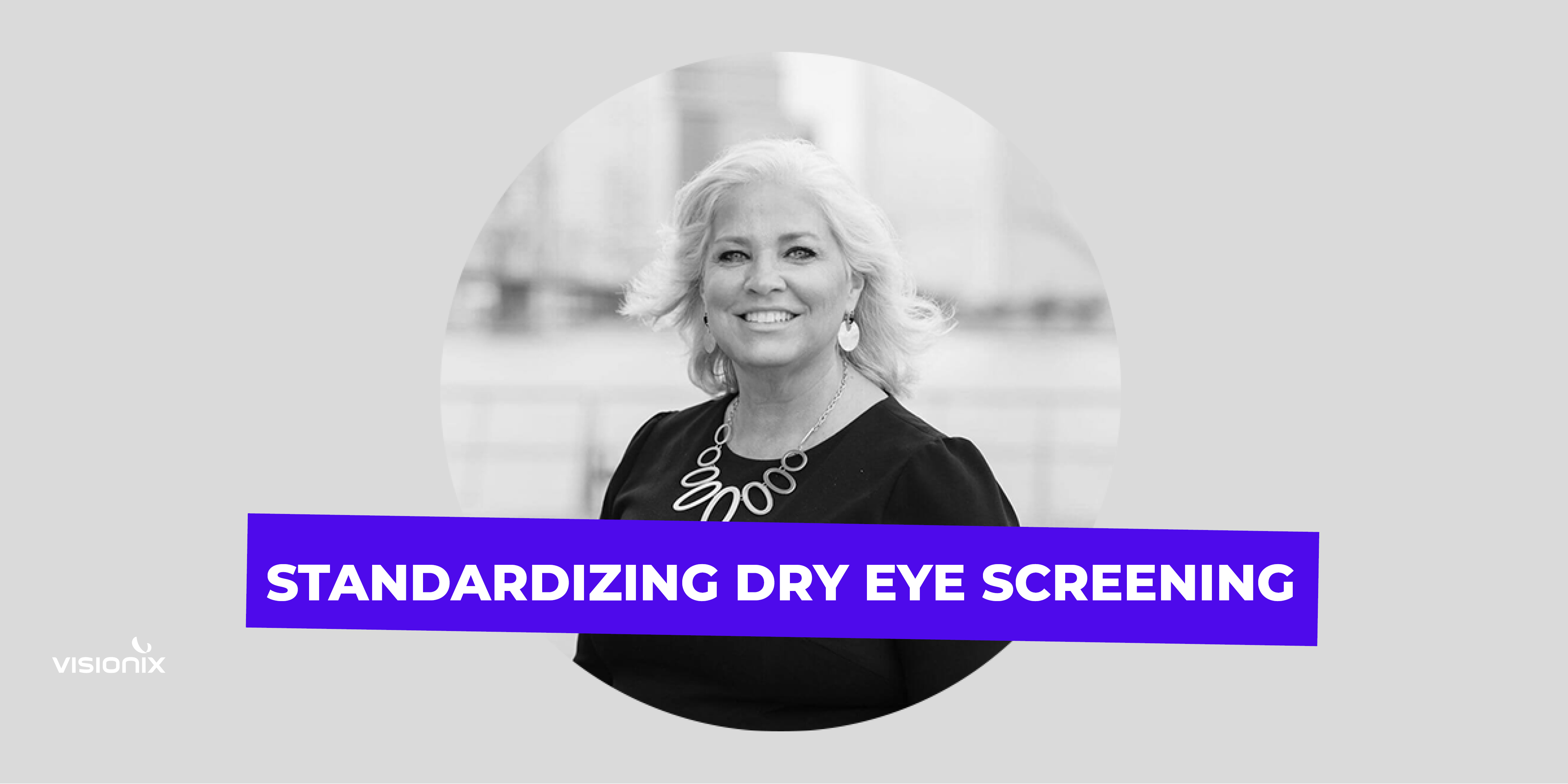 Standardizing Dry Eye Screening